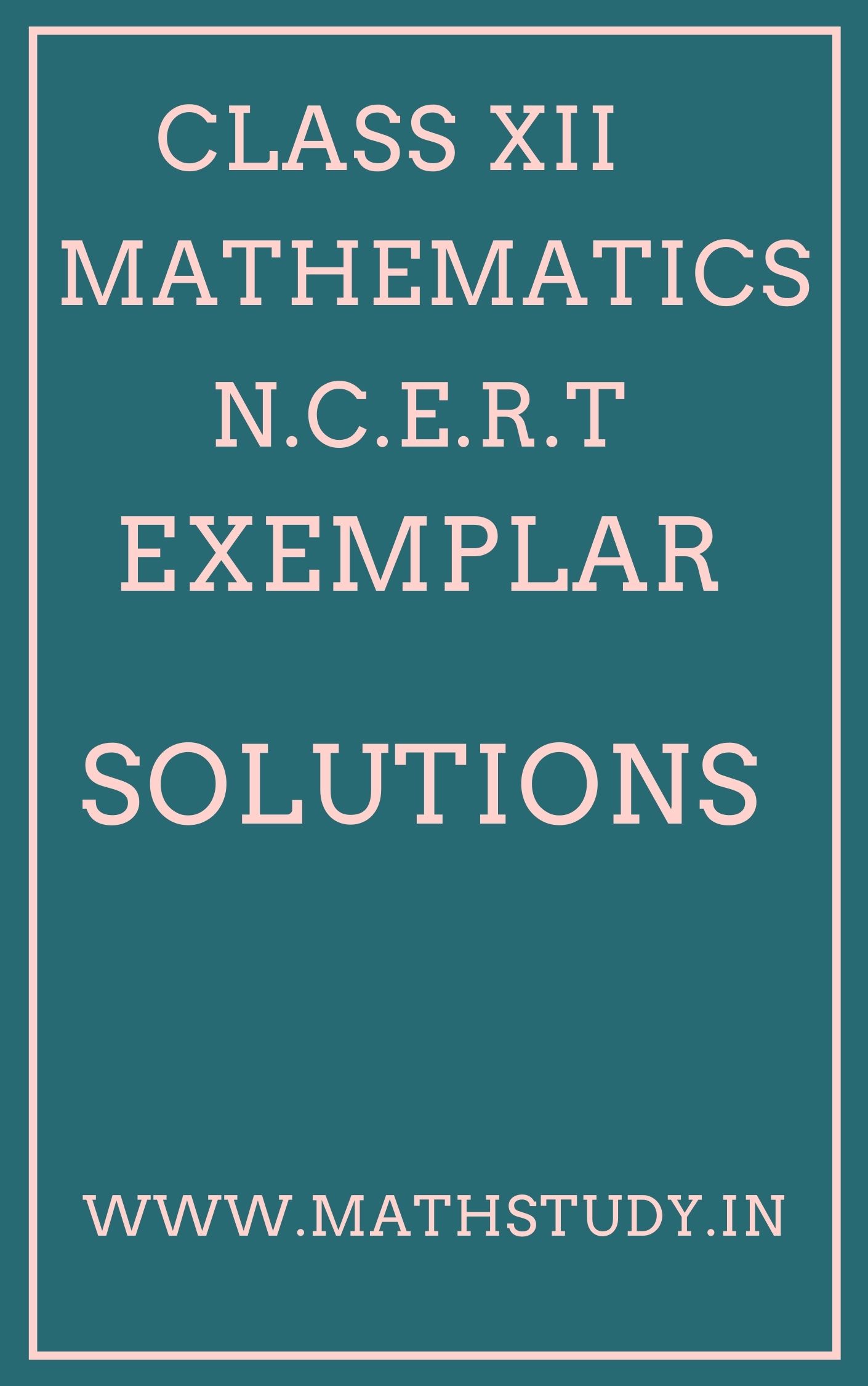 NCERT Exemplar Problems Solutions Mathematics Class 12th Mathematics